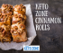 Keto Zone Cinnamon Rolls | Keto Zone Diet by Dr. Don Colbert